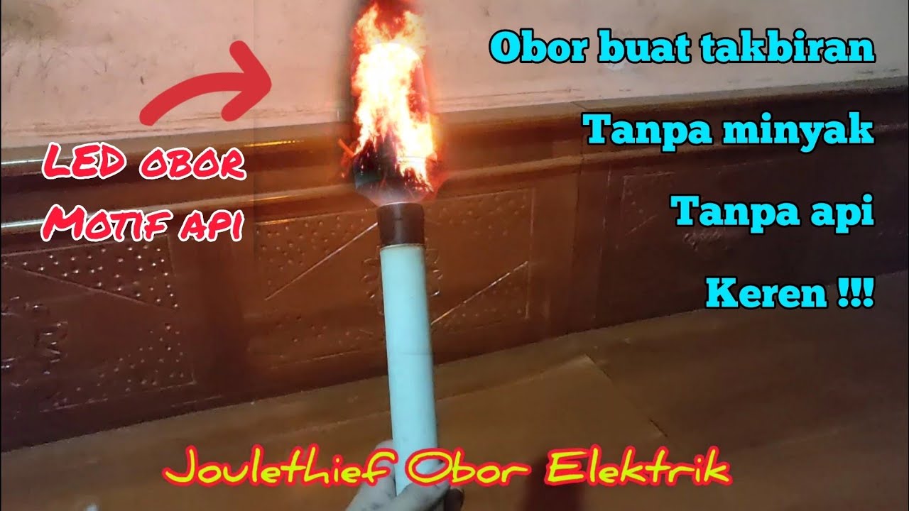 Obor elektrik buat takbiran,,, tanpa minyak tanpa api - YouTube