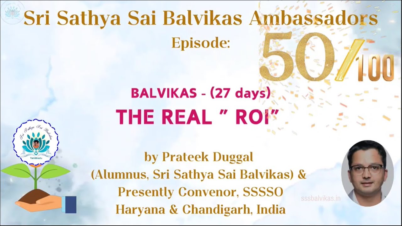 Sri Sathya Sai Balvikas Ambassadors | Ep 50 | Balvikas 27 days The Real ...