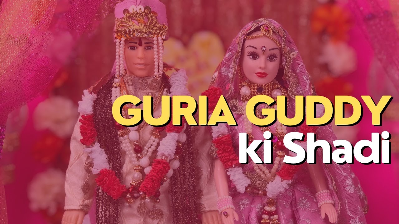 Guria Guddy ki Shadi - YouTube