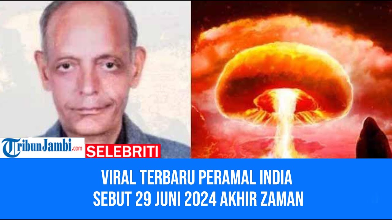 Viral Terbaru Peramal India Sebut 29 Juni 2024 Akhir Zaman - YouTube
