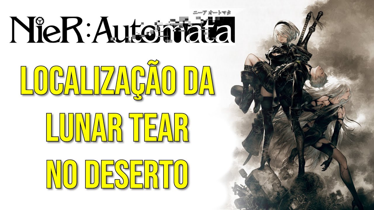 NieR Automata - Lunar Tear no Deserto - YouTube