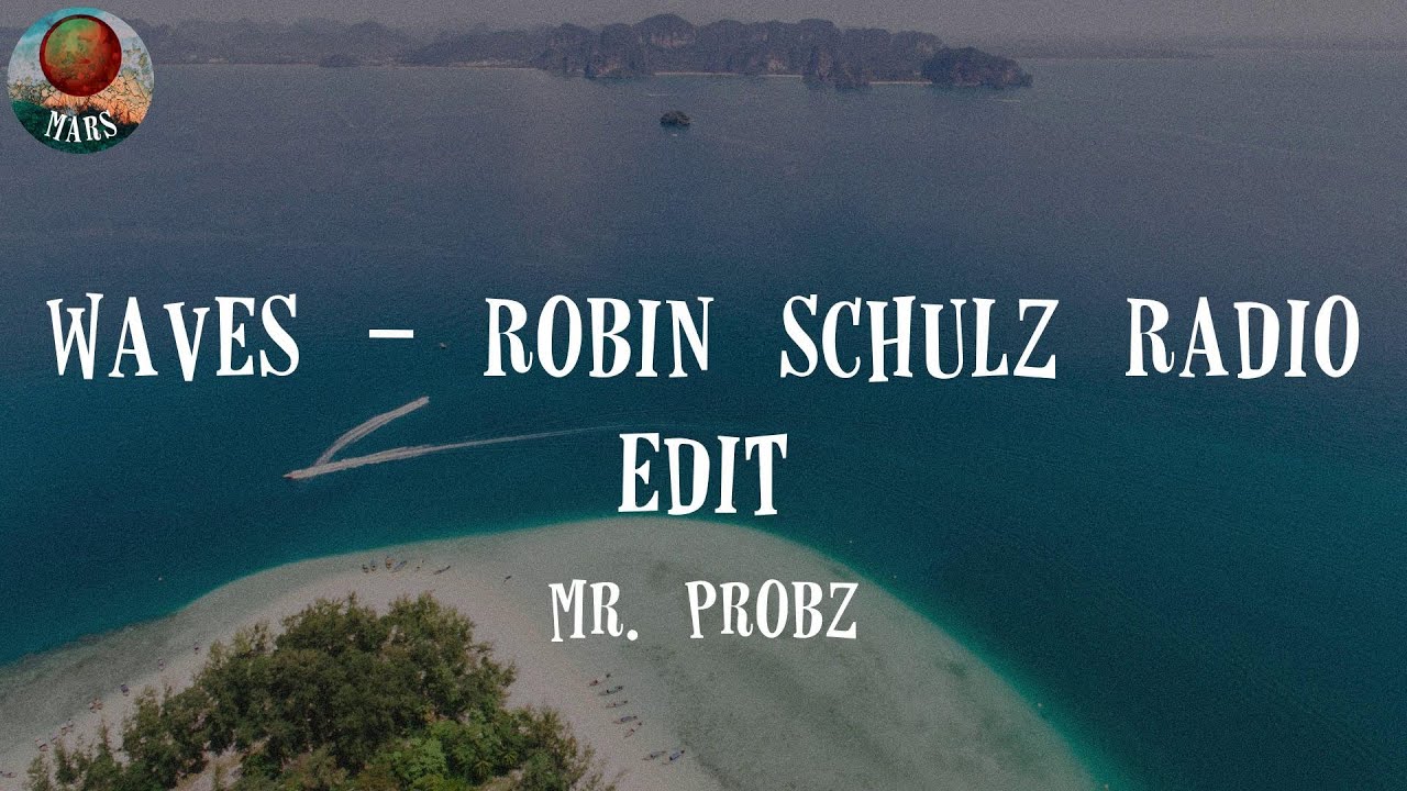 Waves - Robin Schulz Radio Edit by Mr. Probz (Lyrics) - YouTube