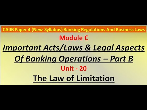 CAIIB | Paper 4 | BRBL | Module C | Unit 20 | The Law of Limitation ...
