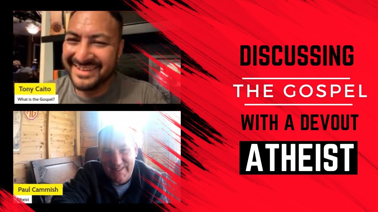 Discussing The Gospel with a devout atheist! - YouTube