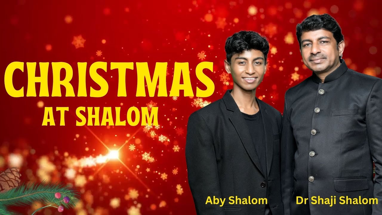 CHRISTMAS AT SHALOM 2023 | 25-DEC-2023 | Dr Shaji Shalom | Aby Shalom ...