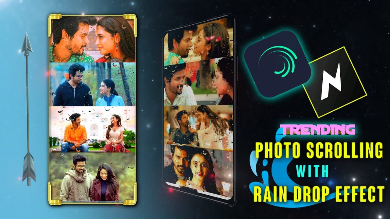 Trending Photo Scrolling with Rain Drop Effect in Alightmotion ...
