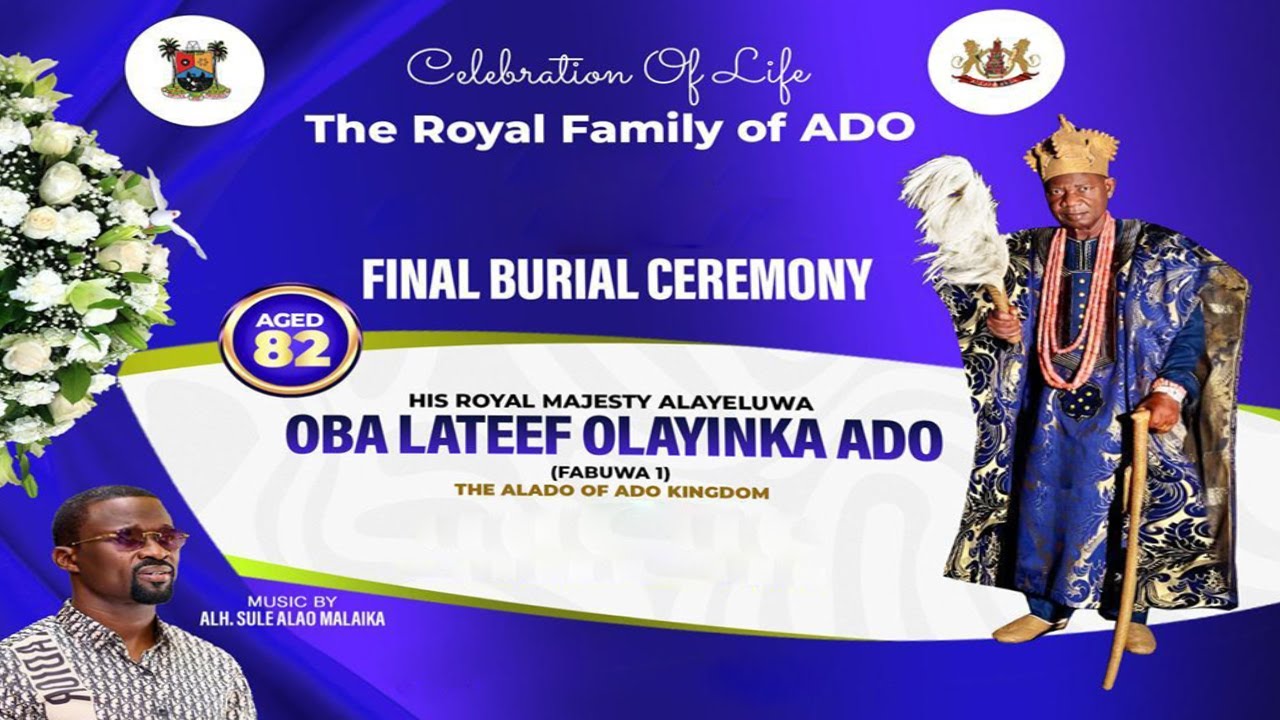 Final Burial Of Oba Lateef Olayinka Ado - YouTube