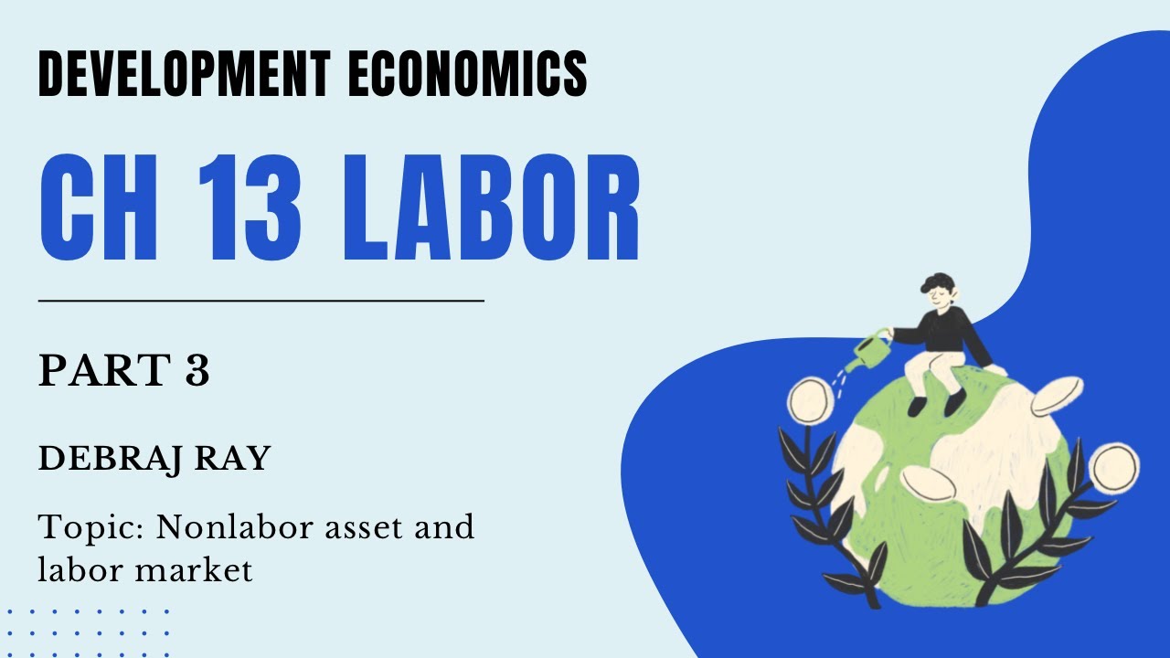 Ch 13 Labor | Debraj Ray | Part 3 (Important Topic with HANDWRITTEN ...