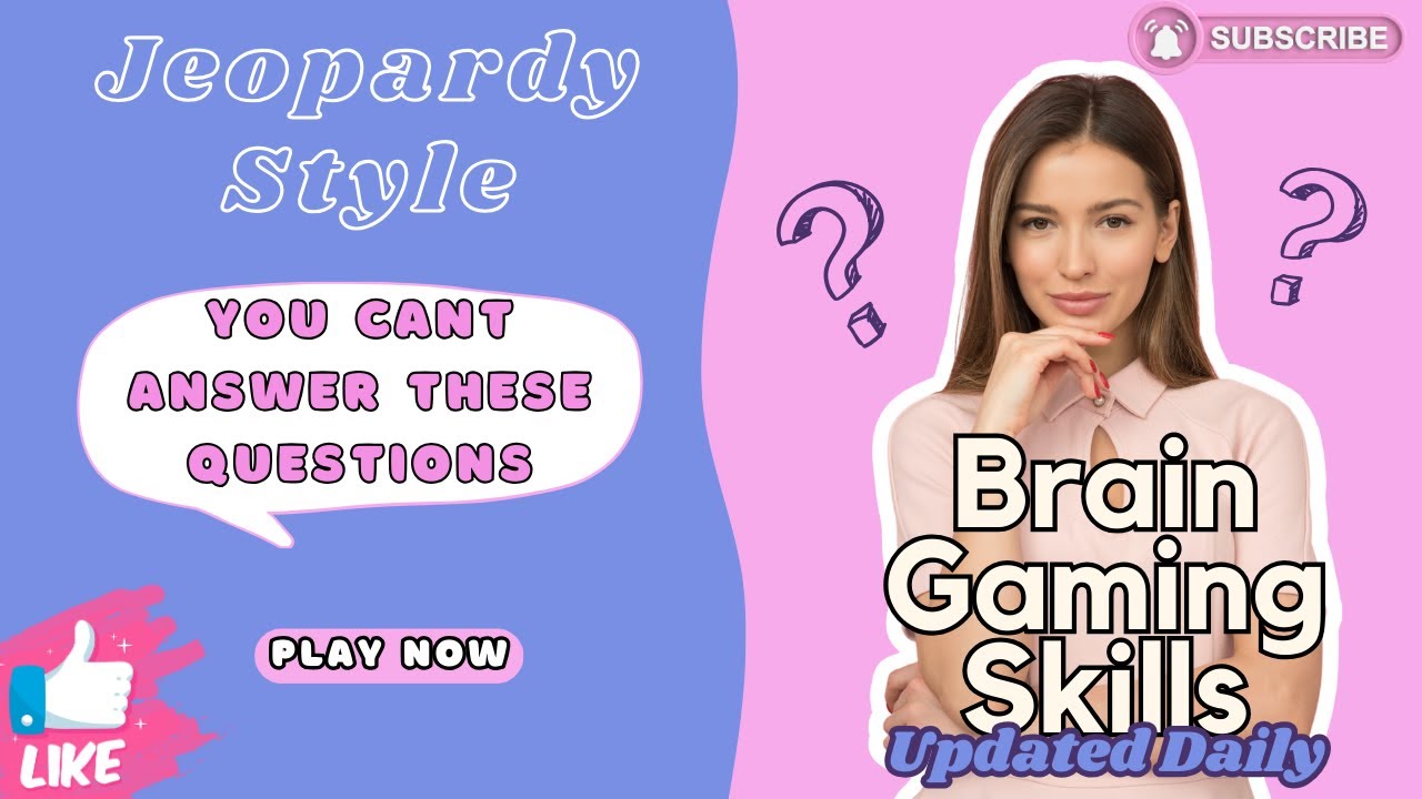 Brain Gaming - Quizzes 13 (Jeopardy Level) - YouTube