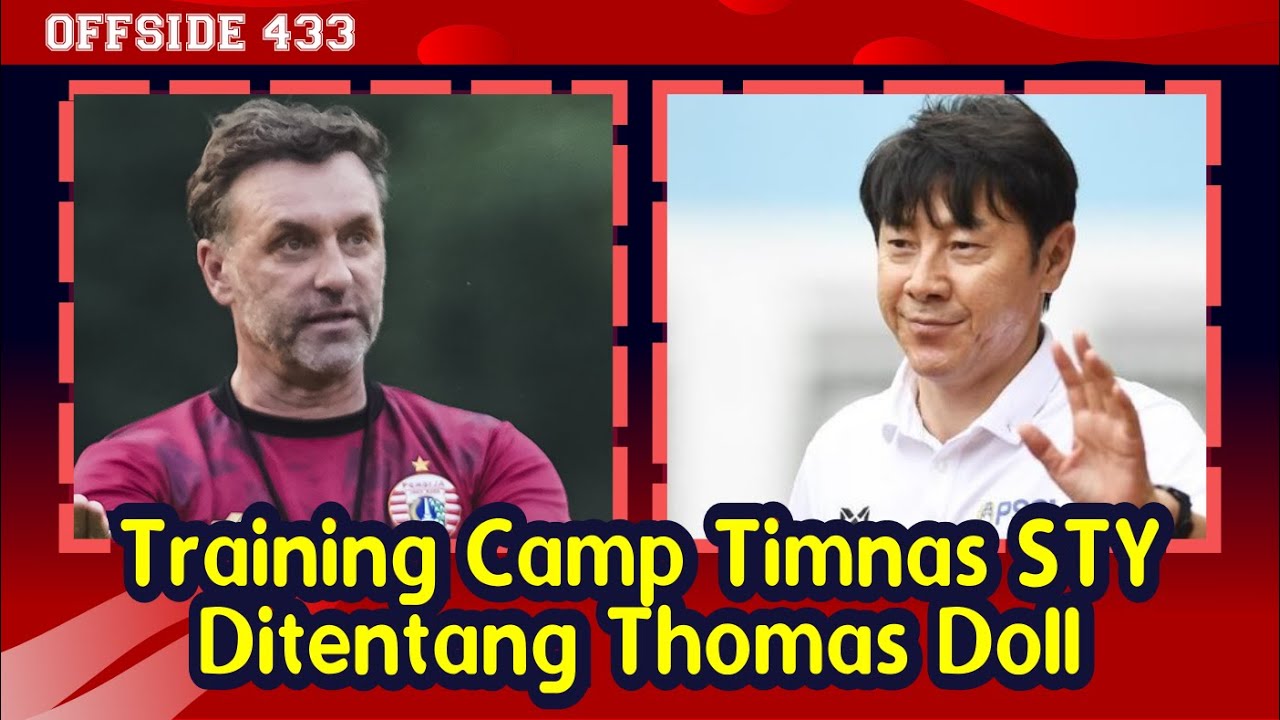 STY vs Thomas Doll: Apa Solusinya? | Timnas Indonesia U-20 Bersiap Ke ...