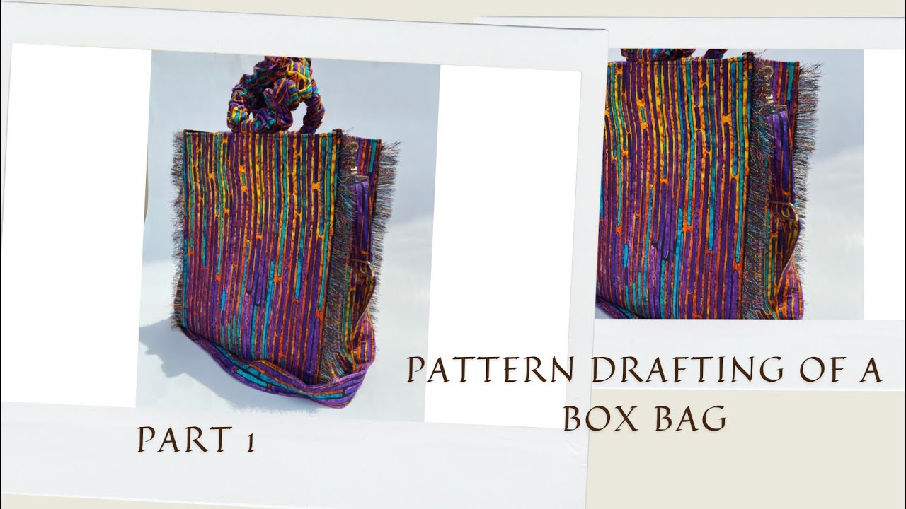 PART 1- PATTERN DRAFTING / BAG MAKING / BOX BAG WITH SCRUNCHIE HANDLE ...