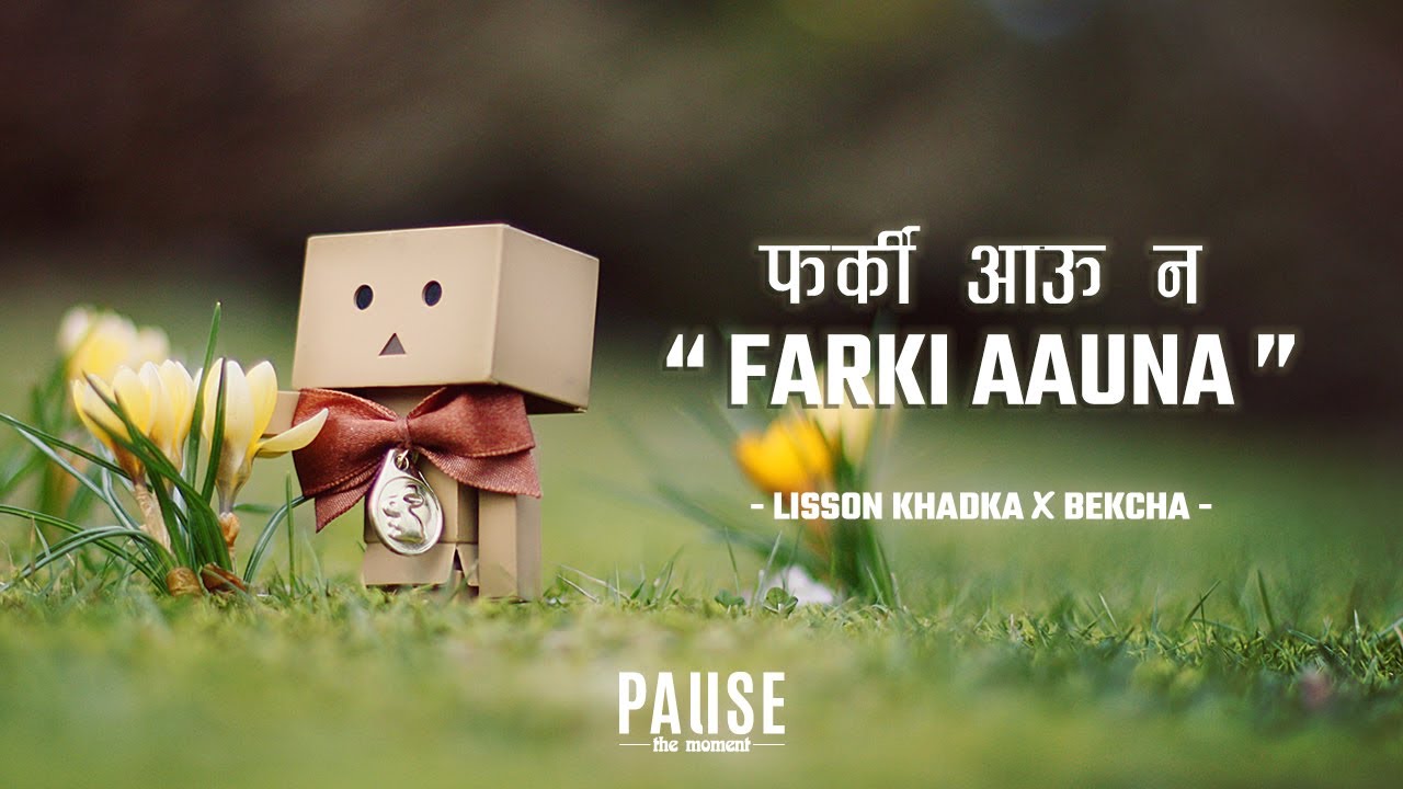 Farki Aauna - Lisson khadka X bekcha | Lyrical Video - YouTube
