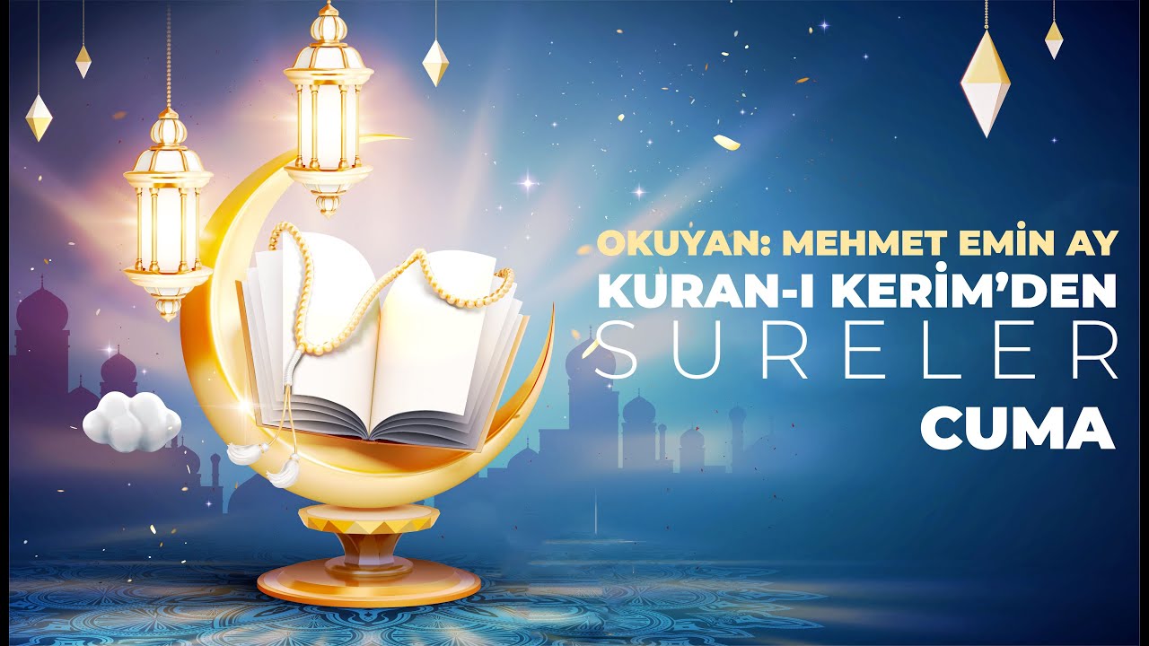Cuma Suresi Mehmet Emin Ay