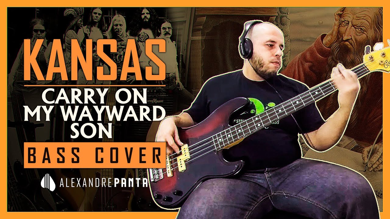 CARRY ON MY WAYWARD SON / KANSAS - BASS COVER - YouTube