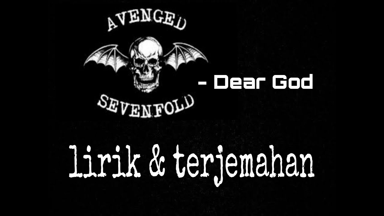 Avenged Sevenfold - Dear God (Lirik & Terjemahan) - YouTube