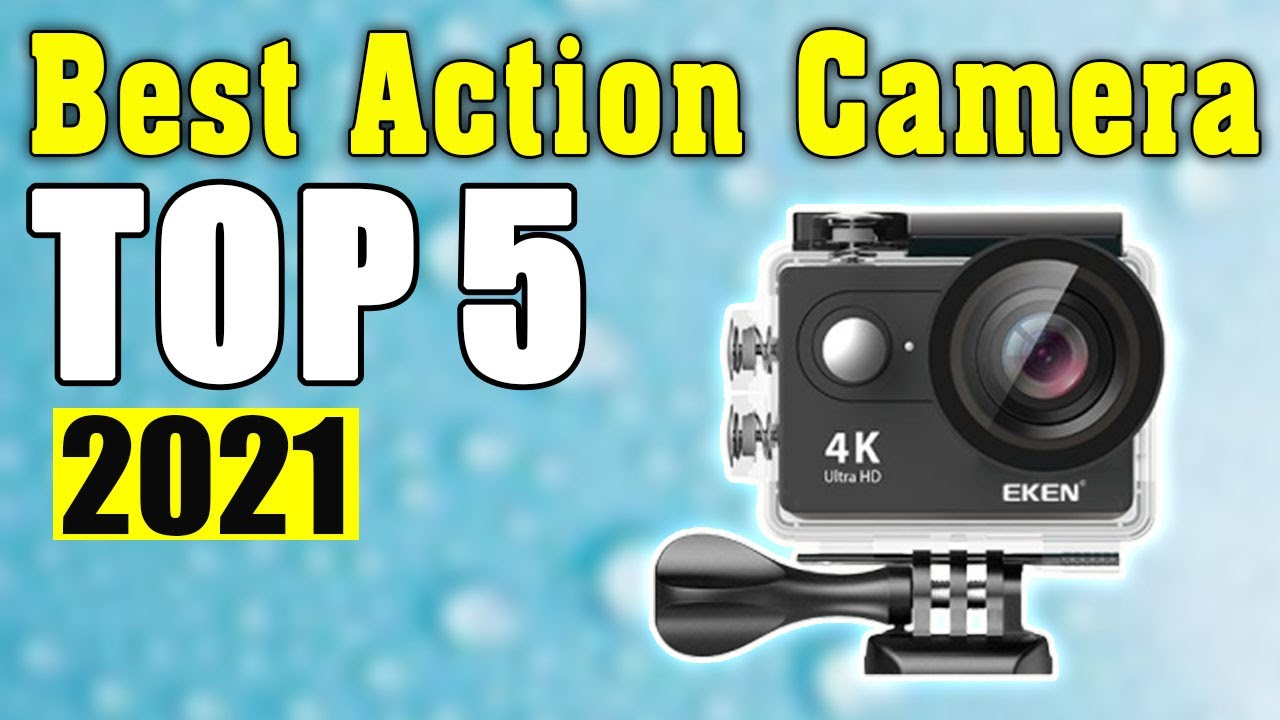 TOP 5 Best Action Cameras - Best 4k Action Camera in 2021 - YouTube