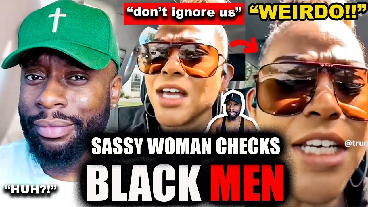 Sassy Black Woman CALLS OUT Black Men for IGNORING Sistas! - YouTube