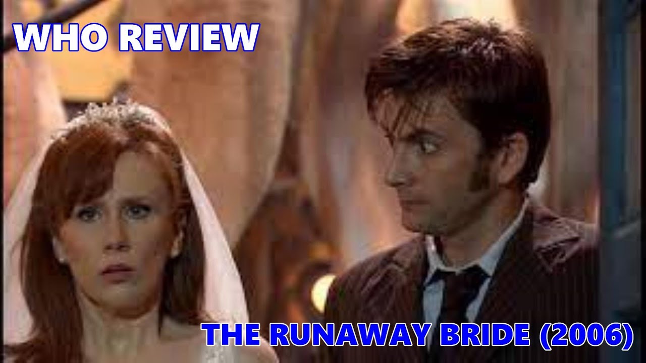 Who Review: The Runaway Bride (2006) - YouTube