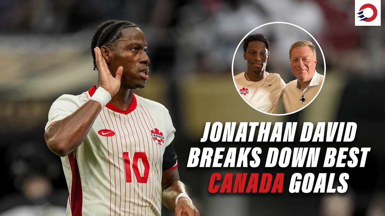 🧠INSIDE THE GAME: Jonathan David breaks down his best Canada🇨🇦 goals💫 ...