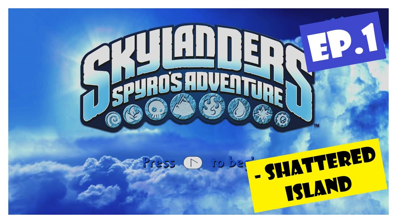 Ep.1 | Shattered Island (Skylanders Spyro's Adventure) *NO COMMENTARY ...