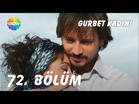 Gurbet Kadını 72. Bölüm | FULL HD