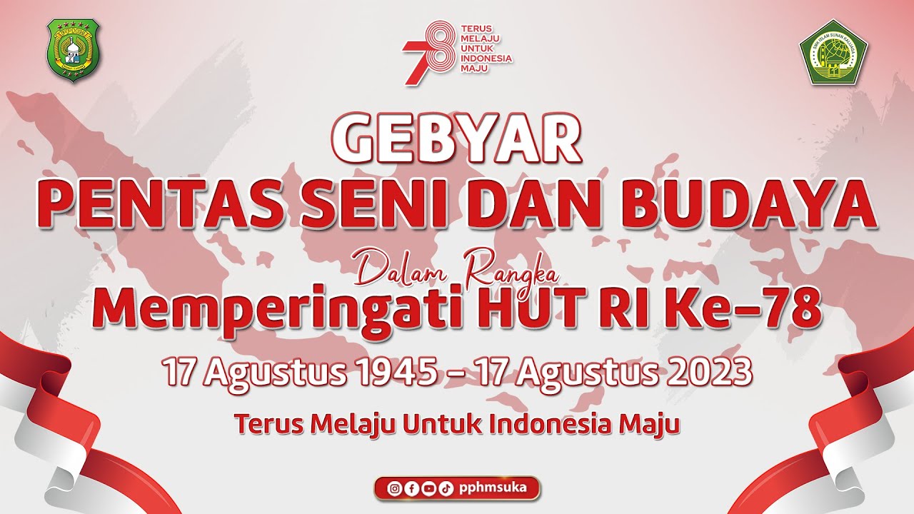 GEBYAR PENTAS SENI DAN BUDAYA DALAM RANGKA MEMPERINGATI HUT RI KE-78 ...