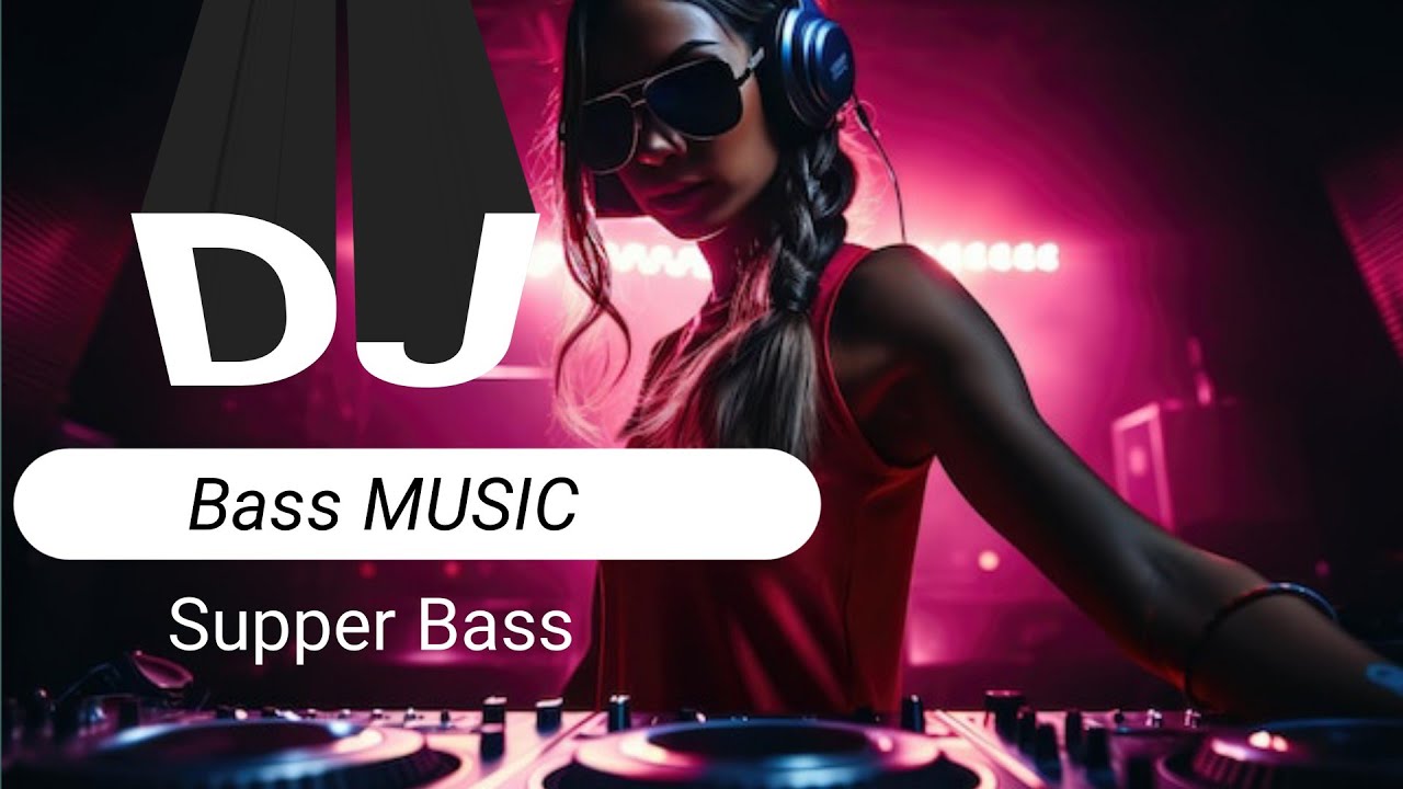 DJ Bass music ||DJ Bass Sounds || Bass Songs - YouTube