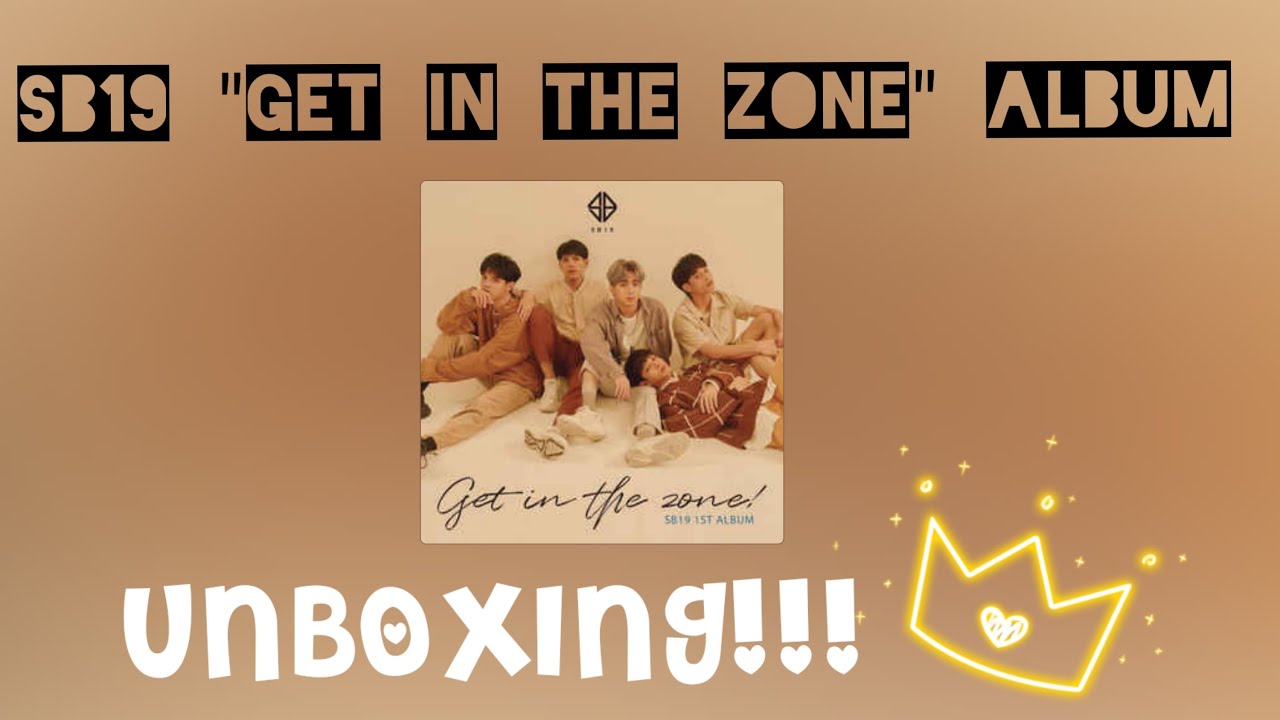 SB19 "GET IN THE ZONE" ALBUM UNBOXING - YouTube