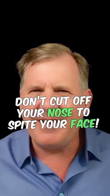 Don’t Cut Off Your Nose to Spite Your Face! - YouTube