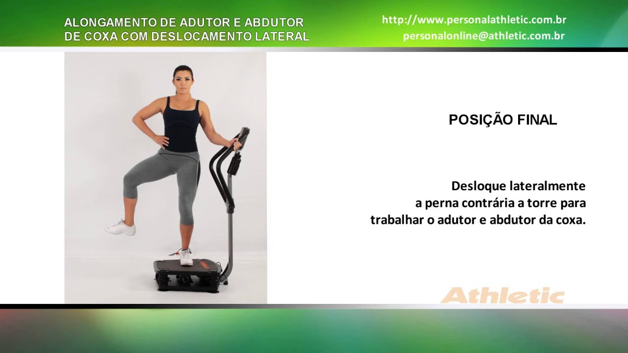 Alongamento de adutor e abdutor de coxa com deslocamento lateral ...