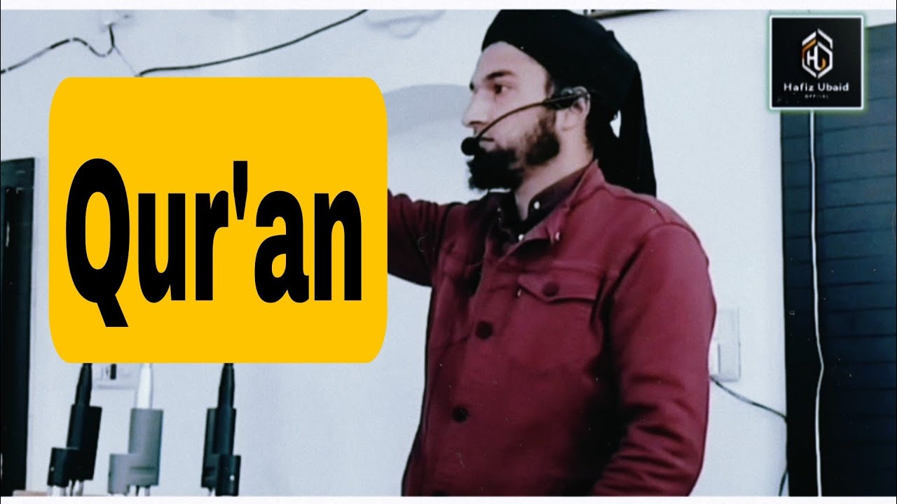 Qur'an Ko Sekhu //𝕊𝕙𝕒𝕙 𝕌𝕓𝕒𝕚𝕕𝕦𝕝𝕝𝕒𝕙 حفظہ اللہ 𝓗𝓪𝓯𝓲𝔃 𝓾𝓫𝓪𝓲𝓭 𝓸𝓯𝓯𝓲𝓬𝓲𝓪𝓵 - YouTube