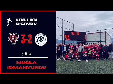 Muğla İdman Yurdu Spor 3-2 Yerkesik Spor (Muğla U18 Ligi A Grubu 3. Hafta)