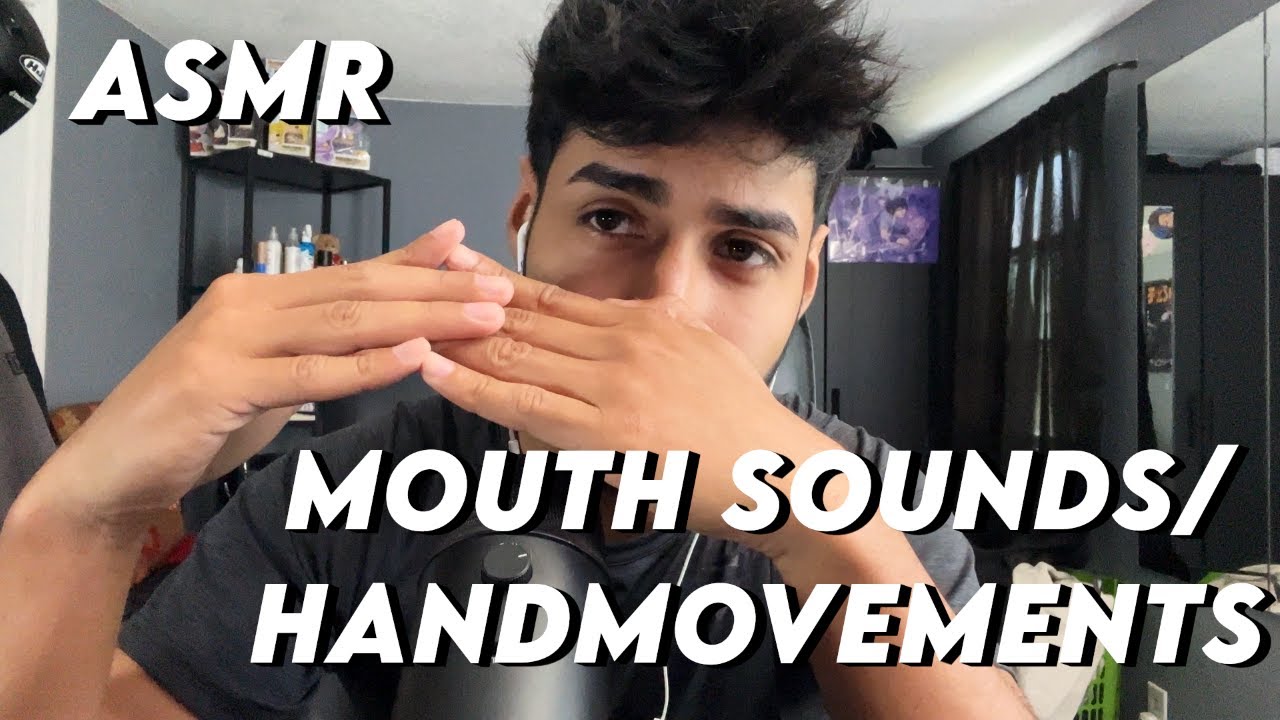 TINGLY MOUTH SOUNDS AND HAND MOVEMENTS /ASMR/ - YouTube