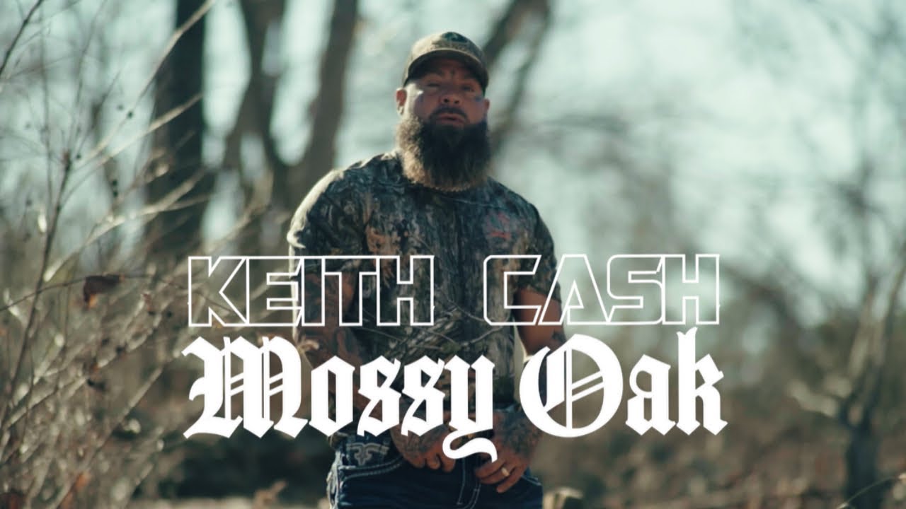 Keith Cash - Mossy Oak (Official Video) - YouTube