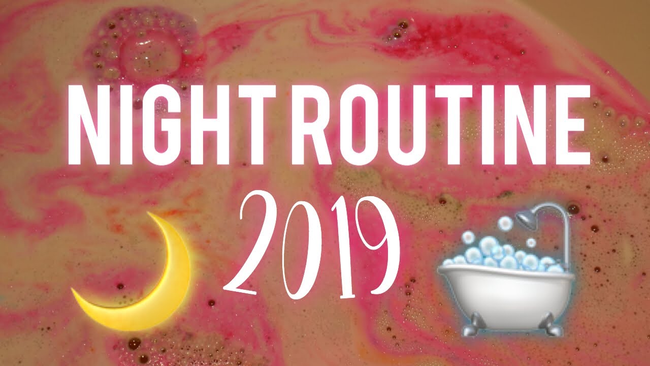 night routine 2019 🌙 - YouTube