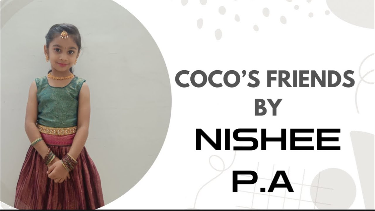 COCO'S FRIENDS by Nishee .P.A🌸🌿 - YouTube