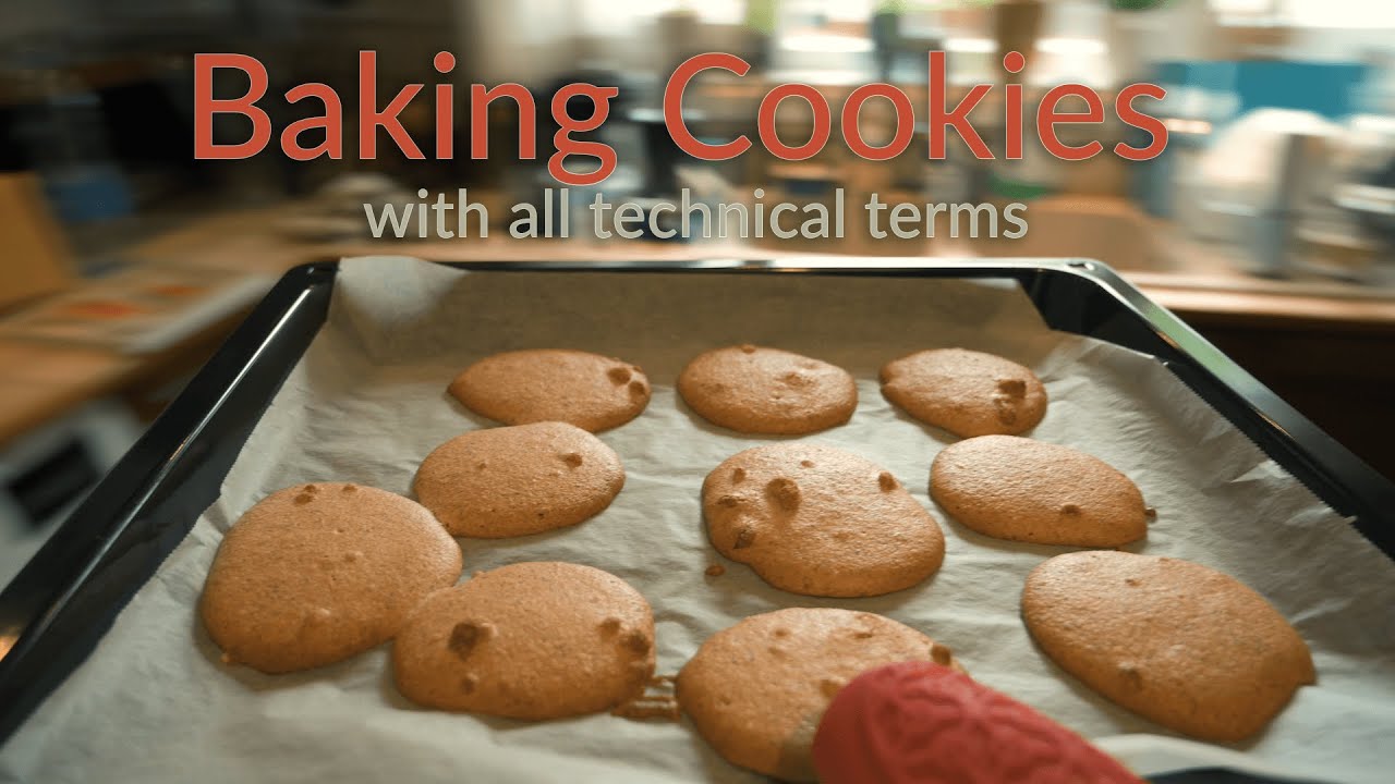 Baking Cookies with all the "technical terms" - YouTube
