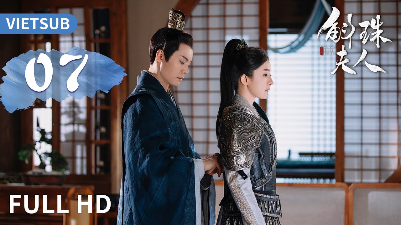 VIETSUB | Hộc Châu Phu Nhân (Novoland: Pearl Eclipse) - Tập 07 | Dương ...