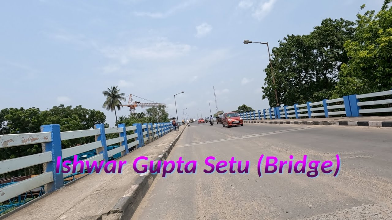 Ishwar Gupta Setu (Bridge) - YouTube