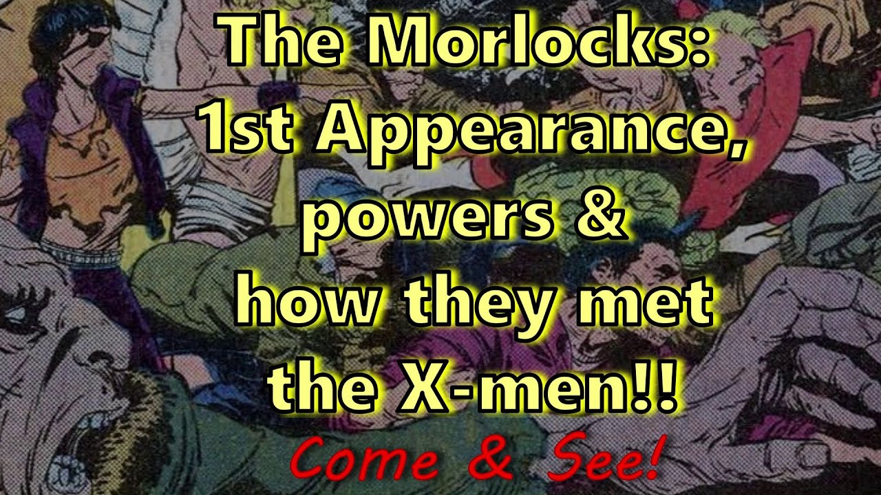 Marvel's Morlocks: 1st Appearance, powers. Plus, how they met the X-men ...