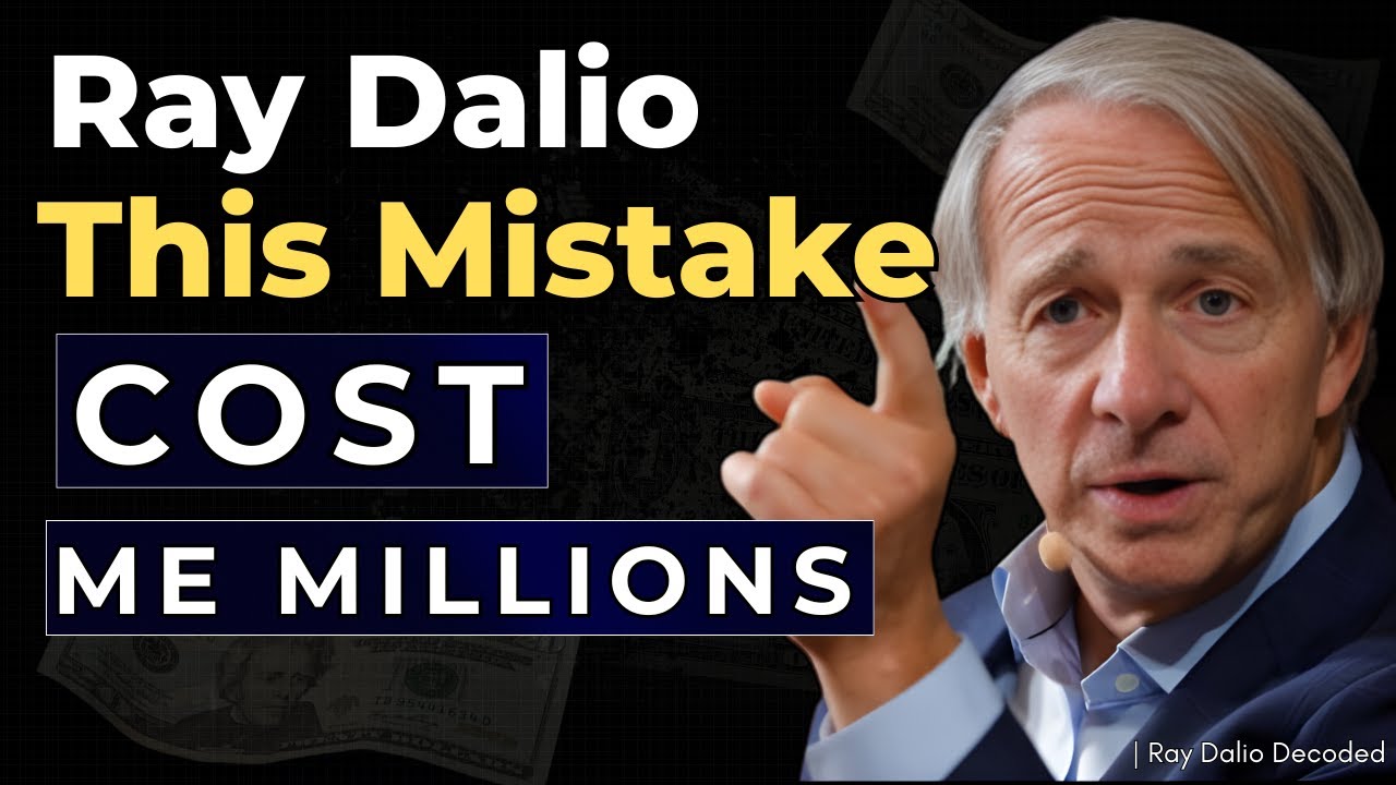 Ray Dalio: The $4,000 Mistake That Almost Destroyed Me - YouTube