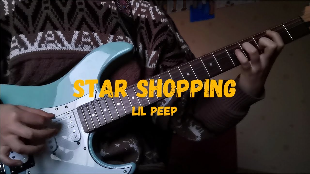 Star Shopping by lil peep (electric guitar) - YouTube
