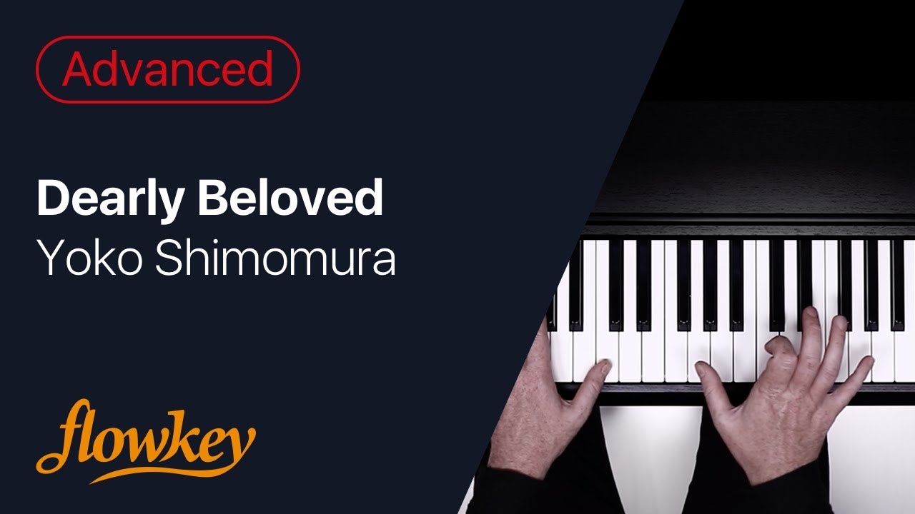 Dearly Beloved – Yoko Shimomura (Piano Tutorial) - YouTube