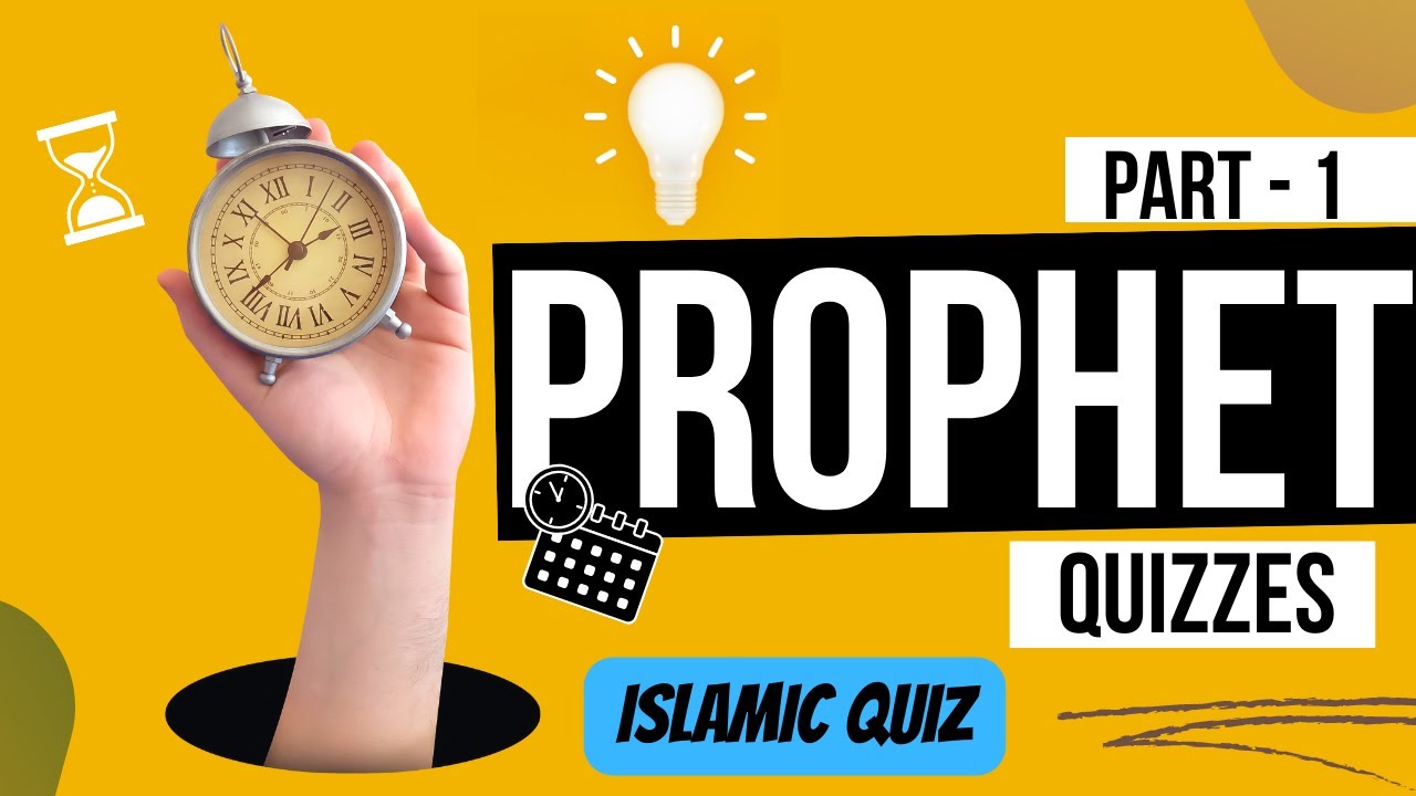 Prophet Quiz... Part-1 //// Islamic Quizzes. Learn Islamic Knowledge ...