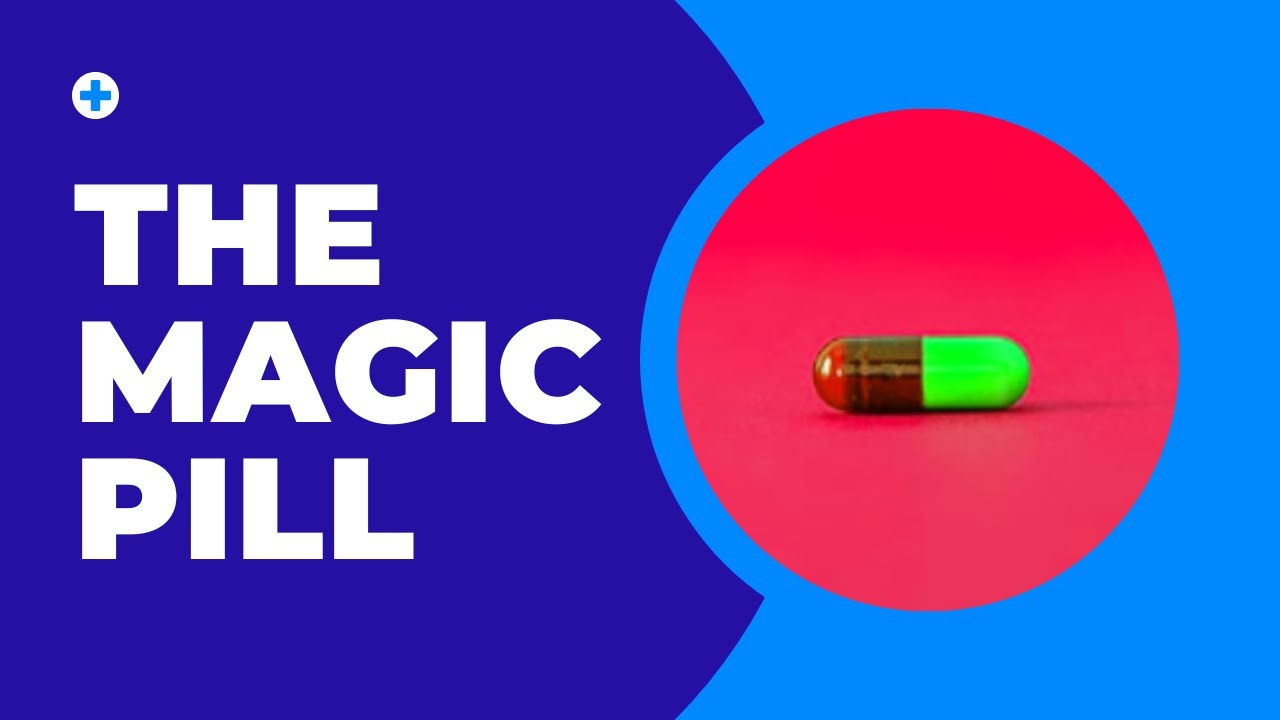 The Magic Pill - YouTube