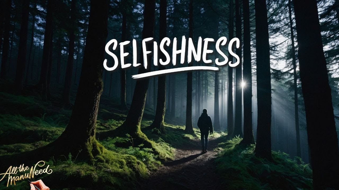 Selfishness (a SPOKEN WORD presentation) - YouTube