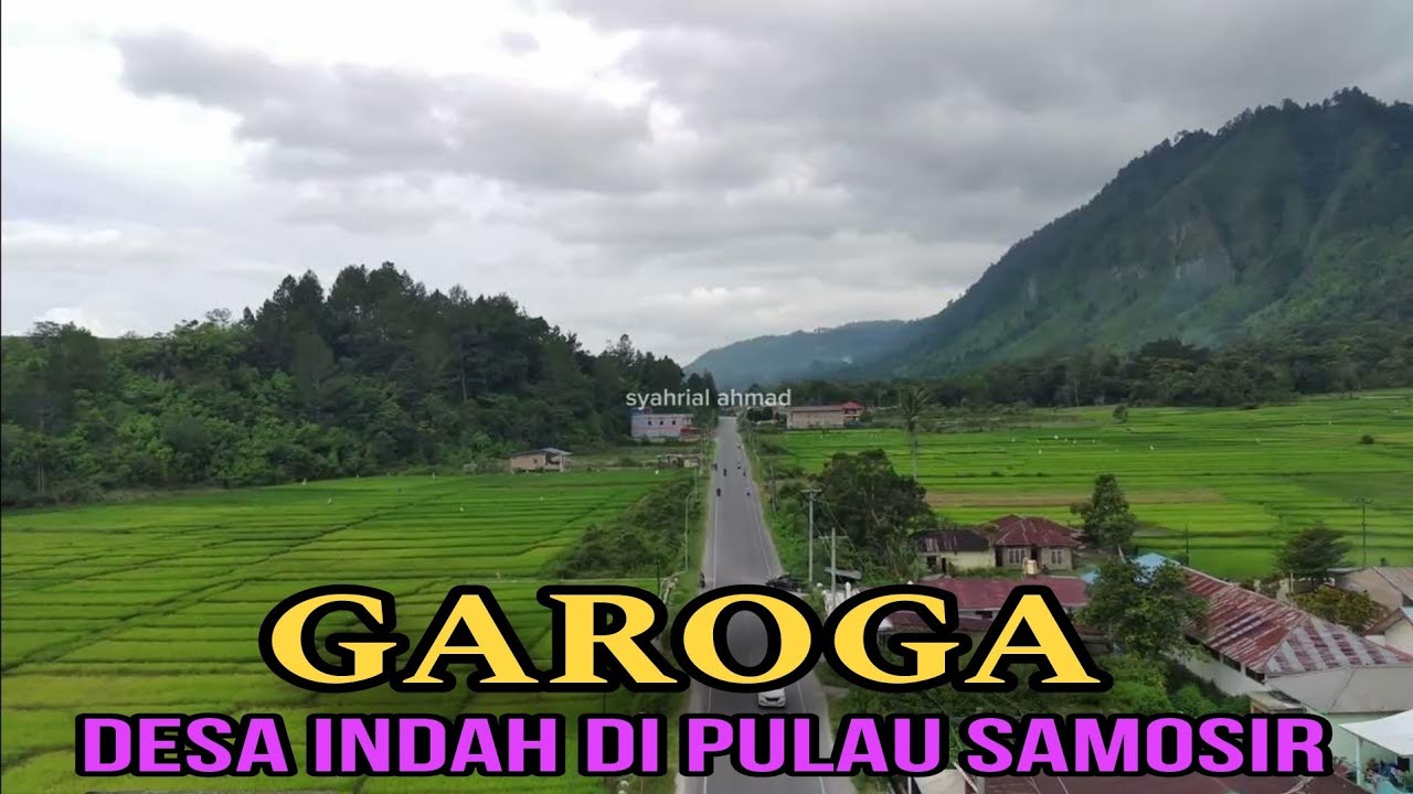 DESA GAROGA PULAU SAMOSIR DANAU TOBA - YouTube