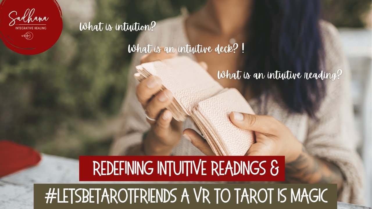 🤩 Redefining Intuitive Readings & #LetsBeTarotFriends - YouTube