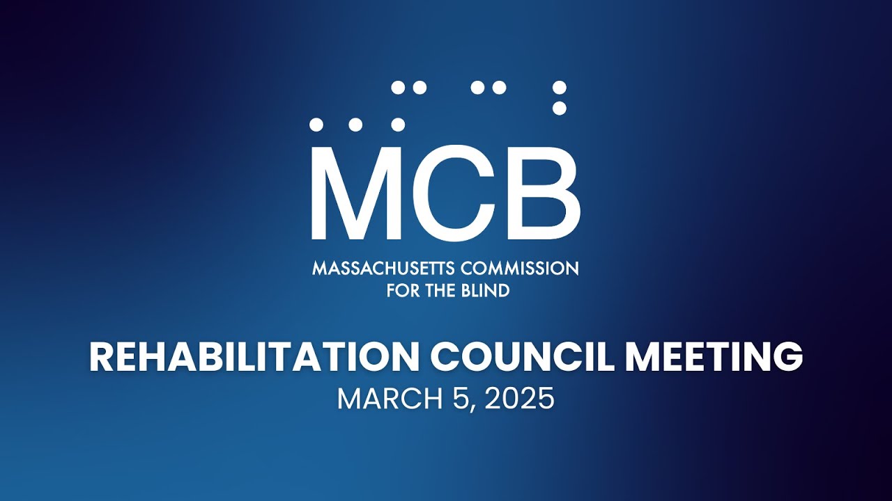 MCB Rehabilitation Council Meeting - March 5, 2025 - YouTube