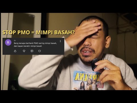 Stop PMO Kok Jadi Sering Mimpi Basah? Normal atau Bahaya?